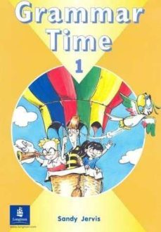 Grammar Time 1. Student S Book (Edición en Inglés) de Sandy Jervis en ...