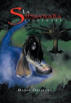 La Siguanaba de Mario Orellana en PDF, eBook y Audiolibro