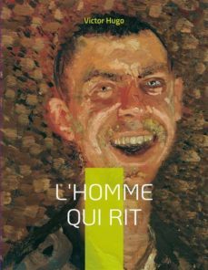 L'homme Qui Rit (Edición en Francés) de Hugo Victor en PDF, eBook y ...