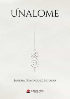 Unalome de Sandra Dominguez Escobar en PDF, eBook y Audiolibro