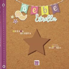 Bebe Estrella de Soraya Huerta en PDF, eBook y Audiolibro