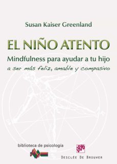 El Niño Atento de Susan Kaiser Greenland en PDF, eBook y Audiolibro