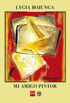 Mi Amigo Pintor de Lygia Bojunga Nunes en PDF, eBook y Audiolibro