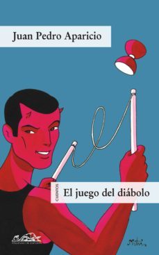 El Juego del Diábolo de Juan Pedro Aparicio Fernandez en PDF, eBook y Audiolibro