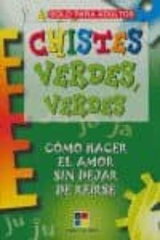 Chistes Verdes Verdes de Luis MuÑoz Campos en PDF, eBook y Audiolibro