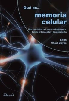 Que Es, Memoria Celular de Edith Chad Boyko en PDF, eBook y Audiolibro
