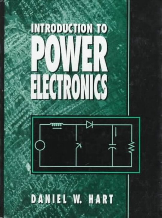 Introduction To Power Electronics de Daniel W. Hart en PDF, eBook y Audiolibro