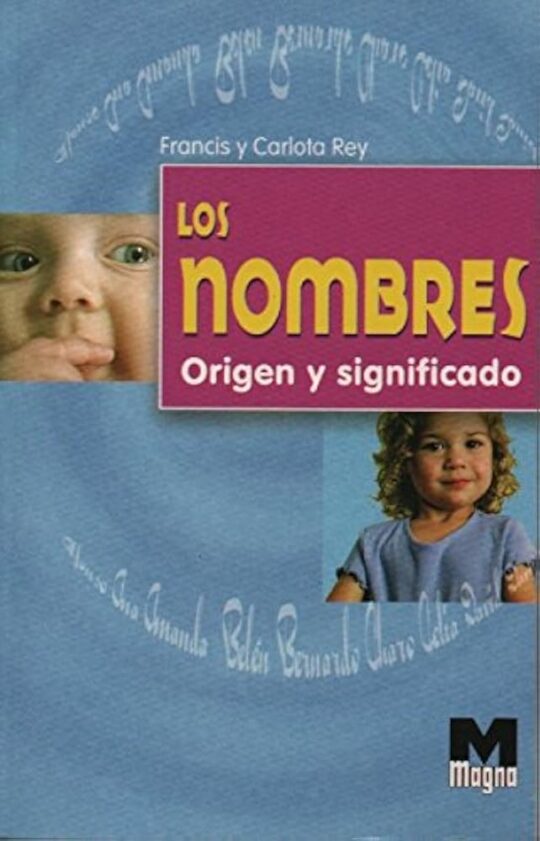 Los Nombres: Origen y Significado de Francis Rey en PDF, eBook y Audiolibro