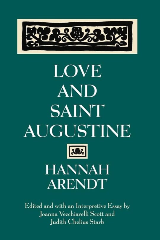 Love And Saint Augustine de Hannah Arendt en PDF, eBook y Audiolibro
