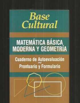 Matematica Basica, Moderna y Geometria. Cuaderno de Autoevaulacion ...