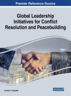 Global Leadership Initiatives For Conflict Resolution And Peacebuilding ...